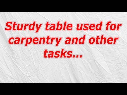 Sturdy table used for carpentry and other tasks (CodyCross Answer/Cheat)