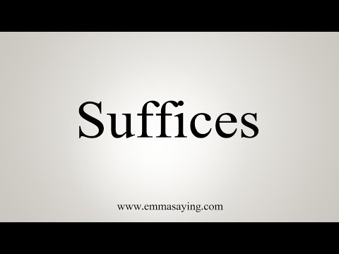 How To Say Suffices