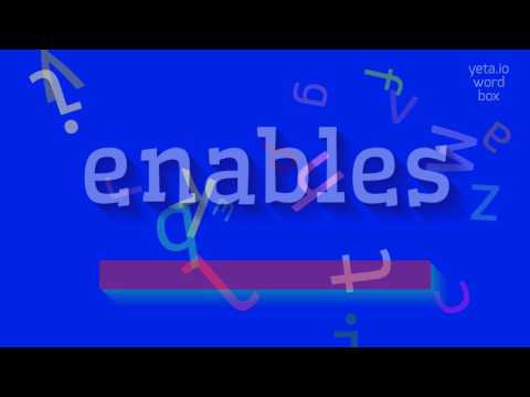 How to say "enables"! (High Quality Voices)