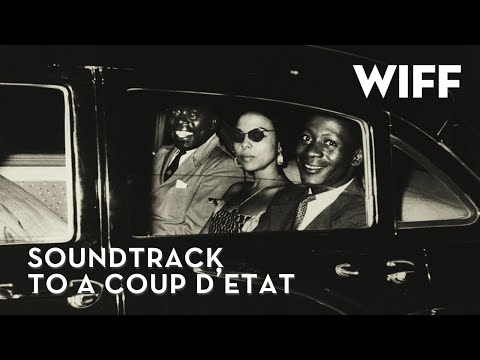 SOUNDTRACK TO A COUP D'ETAT Trailer - WIFF Presents