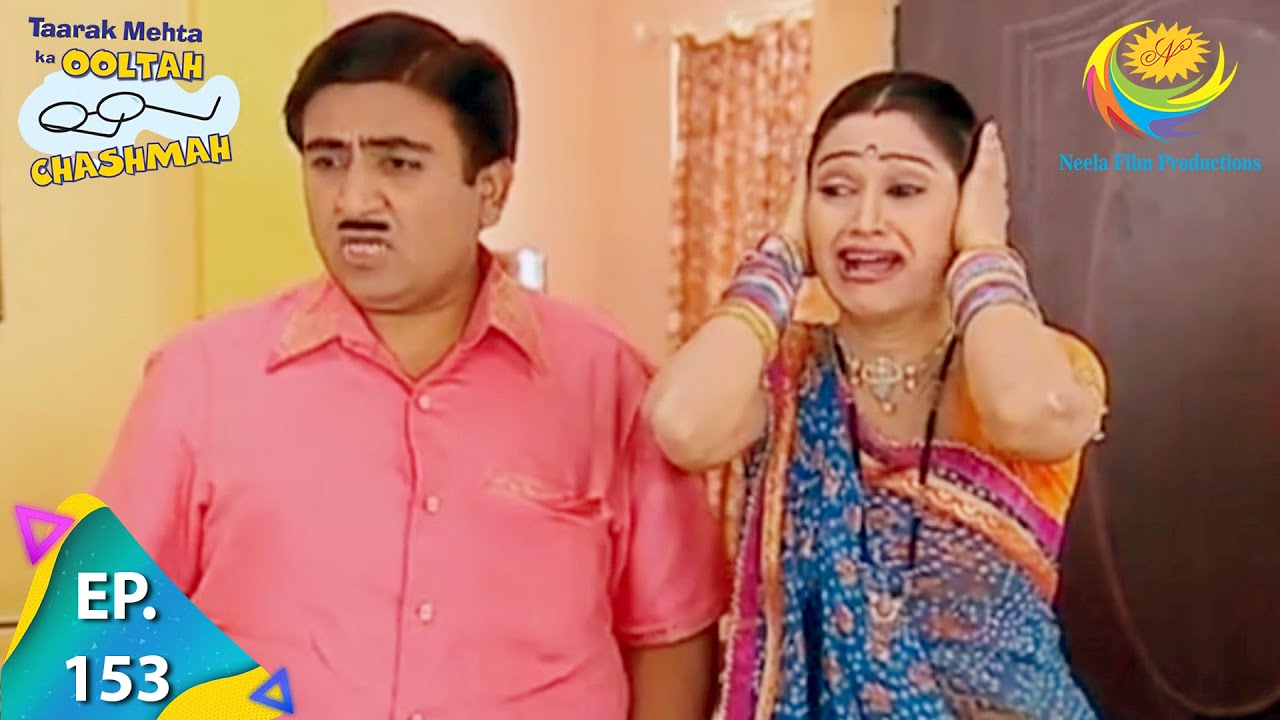 Taarak Mehta Ka Ooltah Chashmah - Episode 153 - Full Episode