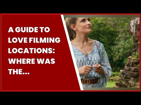 A GUIDE TO LOVE FILMING LOCATIONS: WHERE WAS THE RACHAEL LEIGH COOK MOVIE FILMED?