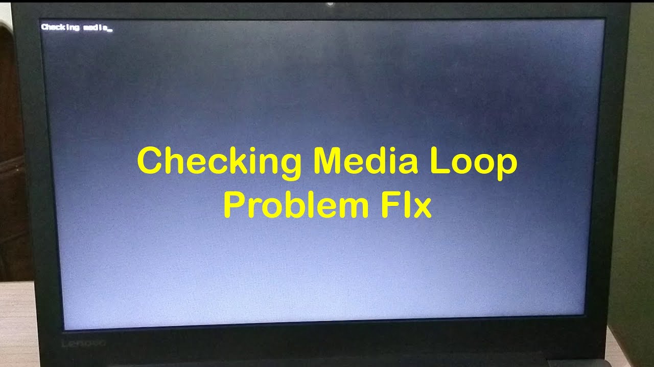 Lenovo Ideapad 320 Checking Media Loop Fix