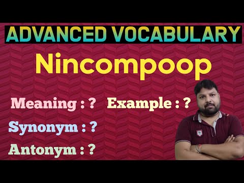 Nincompoop meaning | Nincompoop Synonym | New word in English | Synonym of Fool | Idiot Synonym