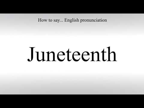 How To Pronounce Juneteenth - How To Say: American pronunciation