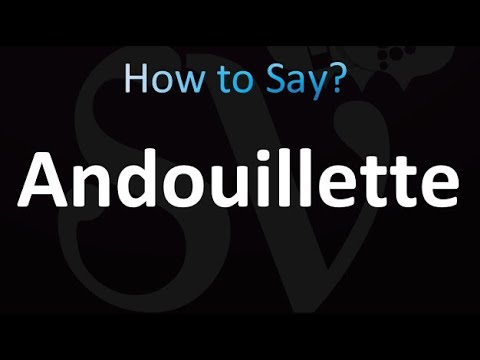 How to Pronounce Andouillette (correctly!)