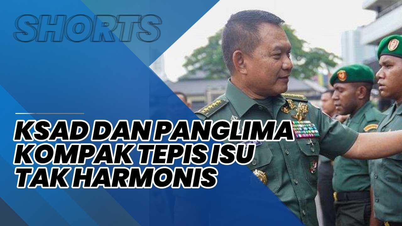 KSAD dan Panglima TNI Kompak Tepis Isu Tak Harmonis, Jenderal Dudung ... KSAD dan Panglima TNI Kompak Tepis Isu Tak Harmonis, Jenderal Dudung ...