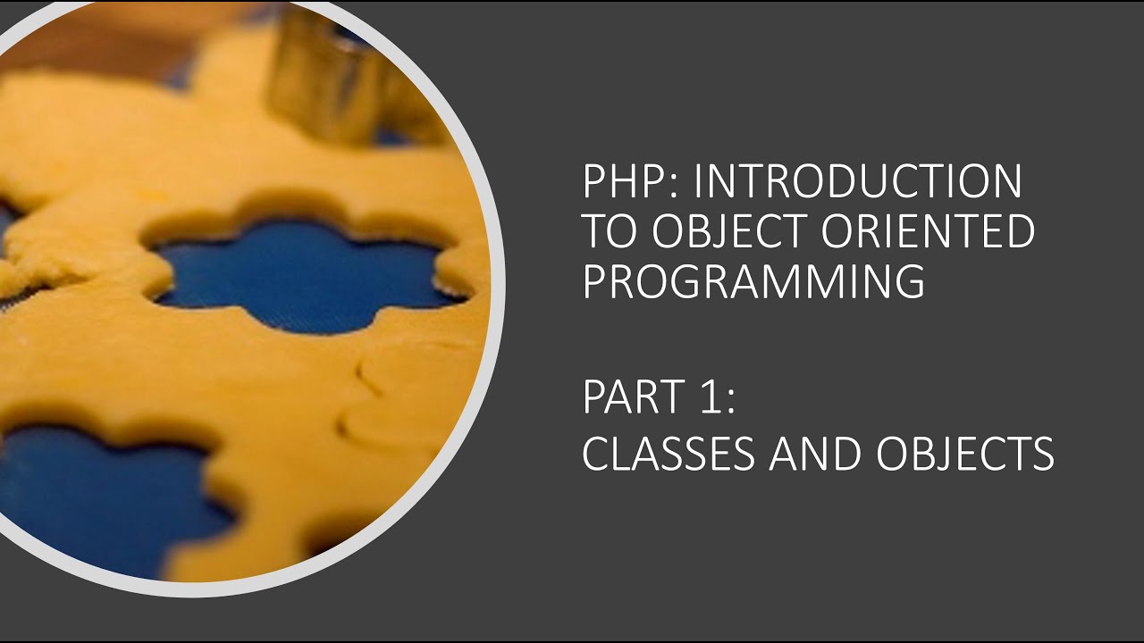 Object Oriented Programming with PHP - Part 1: Objects and Classes