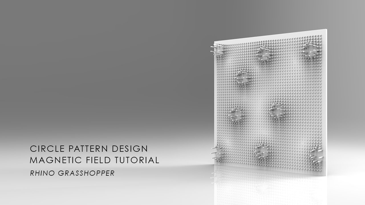 Circle Pattern Design_Magnetic Field Rhino Grasshopper Tutorial
