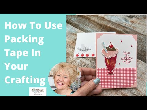 How To Use Packing Tape In Your Crafting | Make Shiny Die Cuts