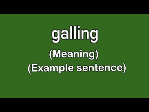 Galling meaning in urdu/hindi |How to pronounce galling|galling in sentence |Galling k kia mtlb hai