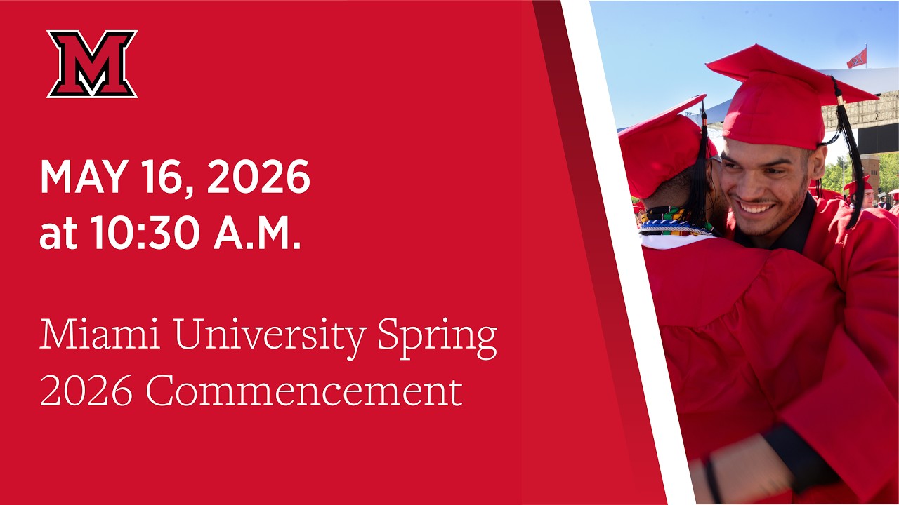 Miami University 2026 Spring Commencement