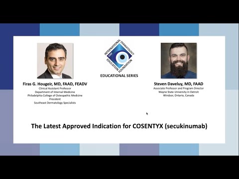 IDEF Educational Series Webinar The Latest Approved Indication for COSENTYX secukinumab