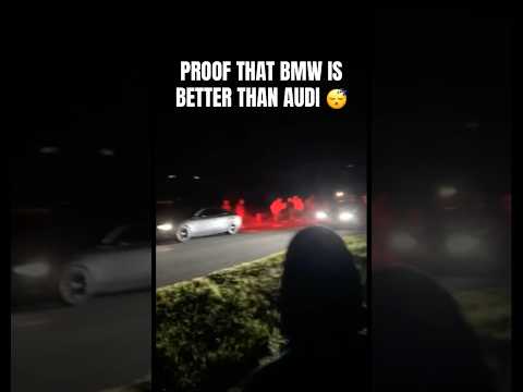 PROOF THAT BMW IS BETTER THAN AUDI ????????????