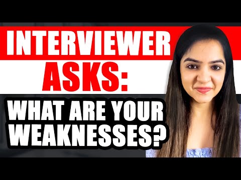 Interview Question - What Are Your Weaknesses? (7 Good Weaknesses To Say In A Job Interview)