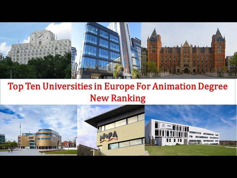 Top 10 Universities in Europe For Animation Degree New Ranking