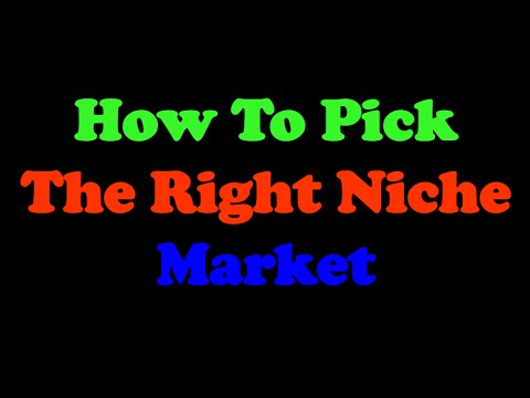 How To Pick The Right Niche Market