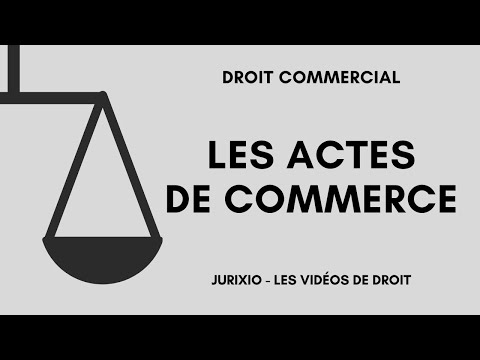 Commercial acts (definition, commercial acts by nature, by form and by accessory)