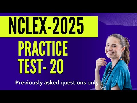 NCLEX Practice Test 20 | NCLEX Questions and Answers | NCLEX RN & PN Exam Prep