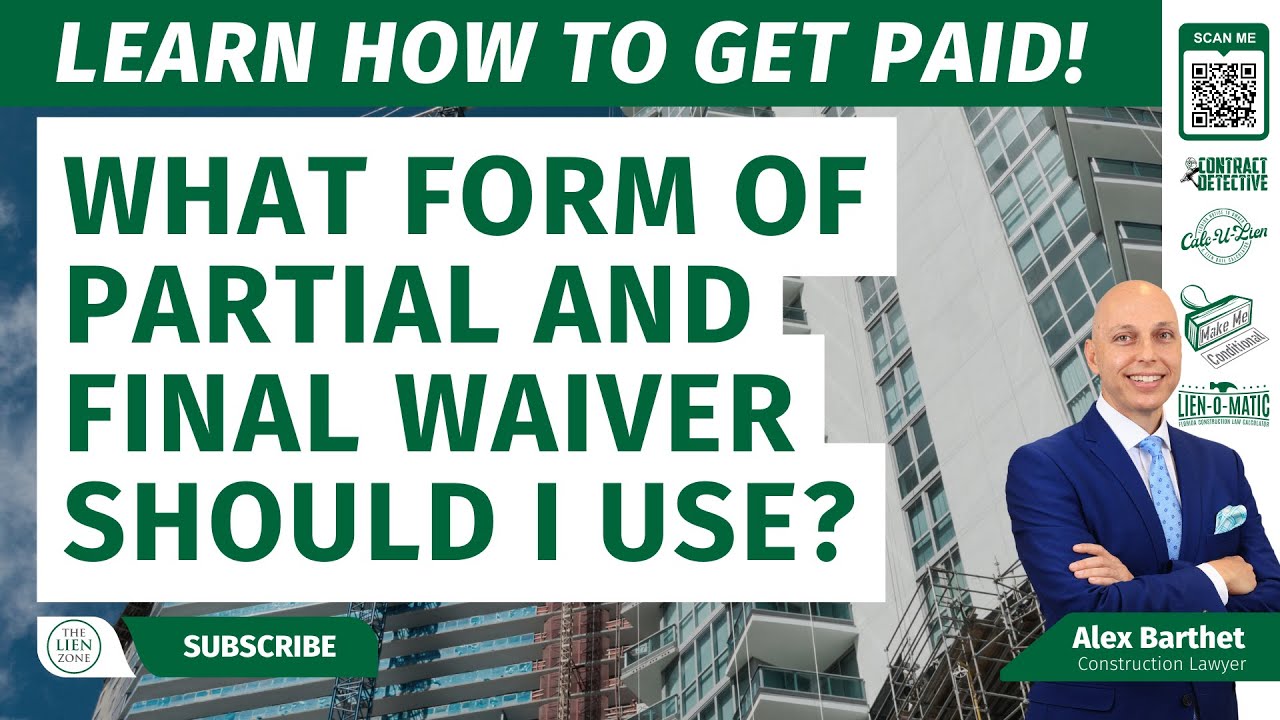 What form of partial and final waiver should I use?
