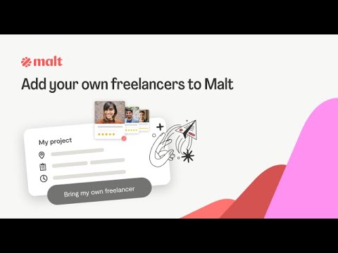 Malt Open: Effortlessly manage your entire freelance workforce