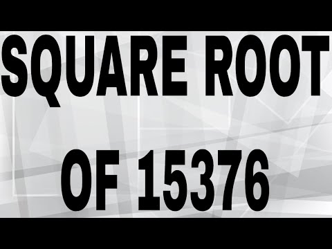 SQUARE ROOT OF 15376