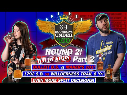Bulleit vs Maker's 101 & 1792 SmB vs WTD 8 Yr - WILDCARD Bourbons Round 2, pt. 2
