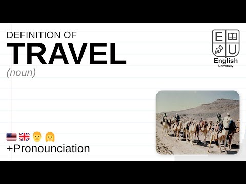 TRAVEL meaning, definition & pronunciation | What is TRAVEL? | How to say TRAVEL