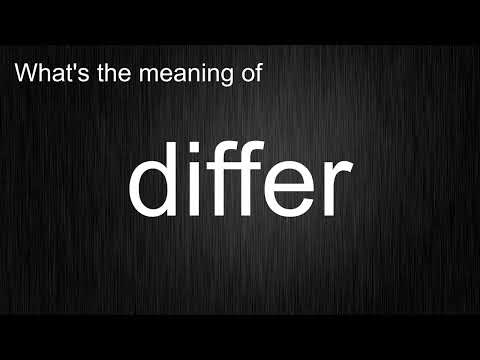 What's the meaning of "differ", How to pronounce differ?