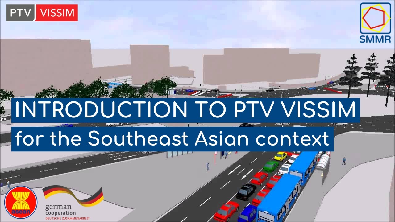 SMMR - PTV Vissim introductory training (example from Cambodia)