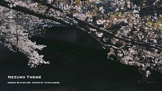 Demon Slayer OST - Nezuko Theme (cozy ver.) by ifyoulikeme 曲谱