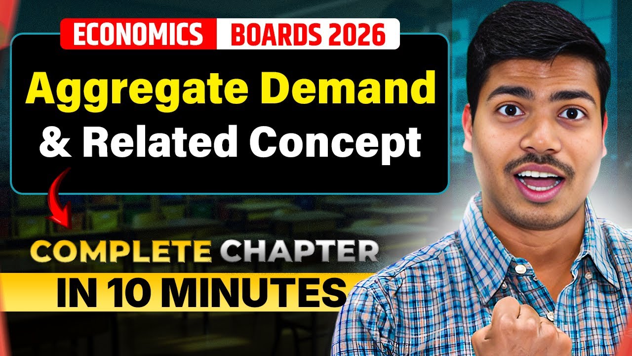 Aggregate Demand and Related Concept | 10 Minutes Revision Series | Class 12 Macro Economics