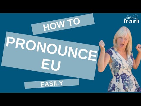 How to pronounce the sound "eu" in French.