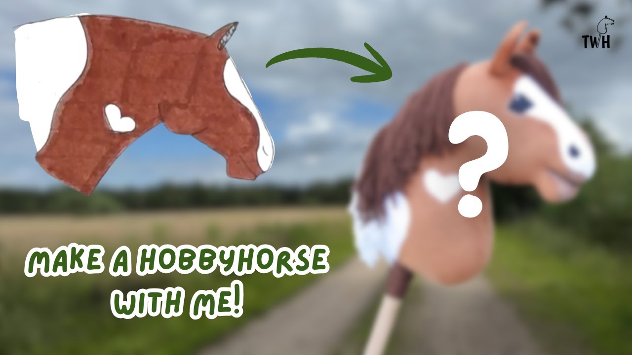 MAKING A HOBBYHORSE! // TWH Hobbyhorses