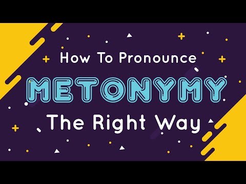 How to pronounce Metonymy | Pronunciation for Metonymy | How to say Metonymy | What is Metonymy