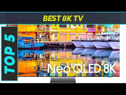 Top 5 Best 8K TV 2024