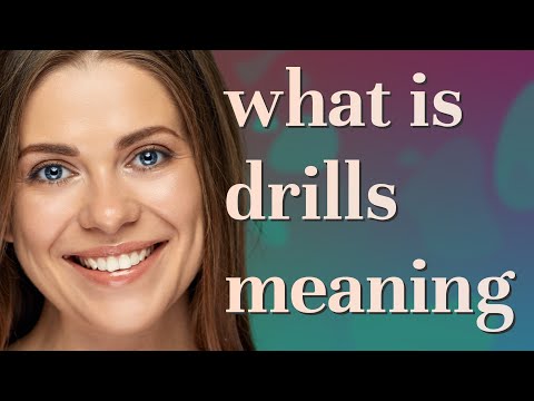 Drills | meaning of Drills