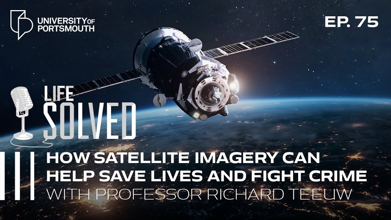 How satellite imagery can save lives and help fight crime | Life Solved
