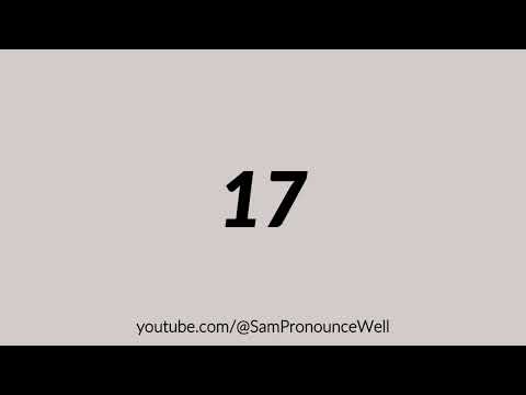 How to Pronounce 17