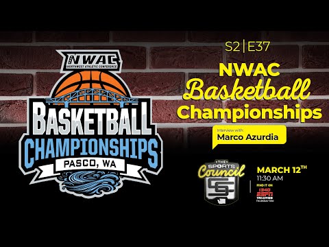 S2E37: The Sports Council - NWAC Basketball Championships
