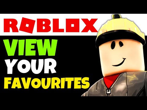 How To View Your Favourites On Roblox (2024)