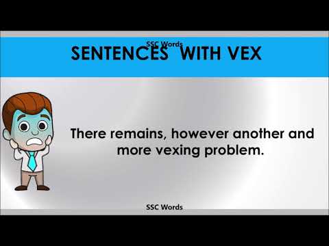 Vex -  Improve English  - Meaning and 5 sentences  -  GRE / CAT / GMAT word  - SSC Words