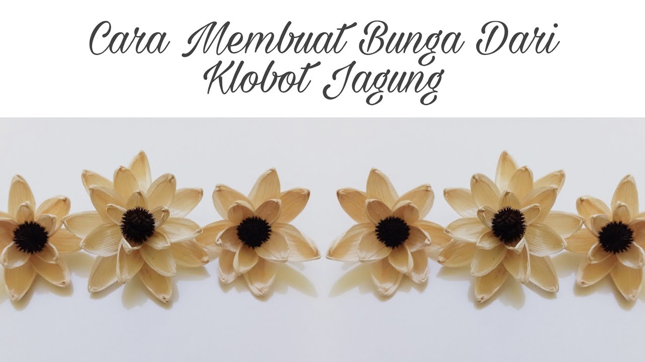 DIY Bunga Klobot Jagung | Bunga Rustic | Bunga mahar