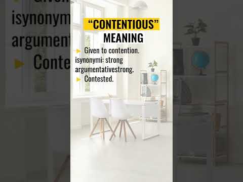 What does CONTENTIOUS stand for?