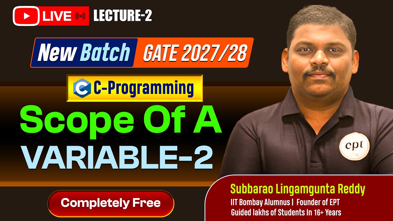 🚀 C Programming Lecture 2 | Scope of Variables 🔥 | GATE 2027/28 | FREE LIVE Class