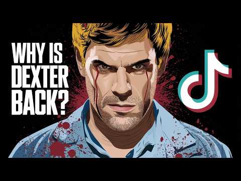 Why 'Dexter' suddenly become so popular again?