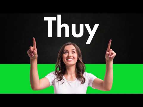 How to Pronounce Thuy (Correctly)