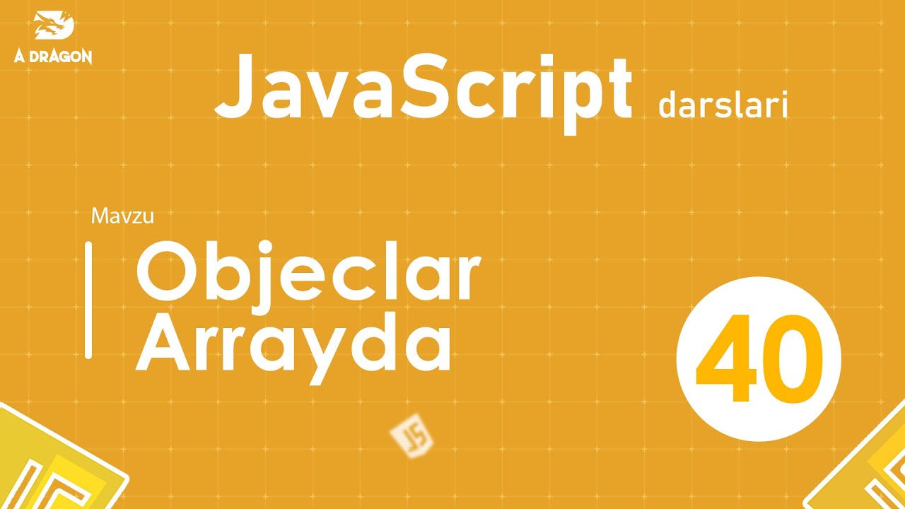 040.  Objectlar Arrayda | JavaScript darslari | O'zbek tilida