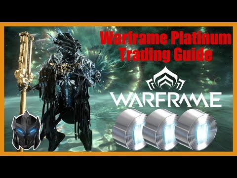 WARFRAME PLATINUM TRADING GUIDE 2021