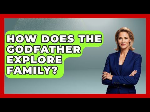 How Does The Godfather Explore Family? - Famous Movies Club